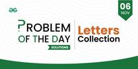 POTD Solutions | 6 Nov’ 23 | Letters Collection - GeeksforGeeks