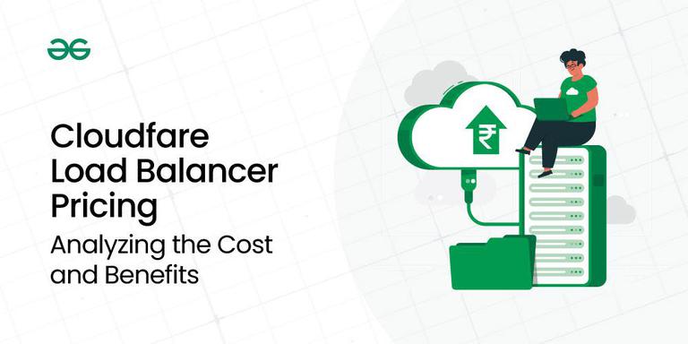 Cloudflare Load Balancer Pricing | Analyzing the Cost and Benefits ...