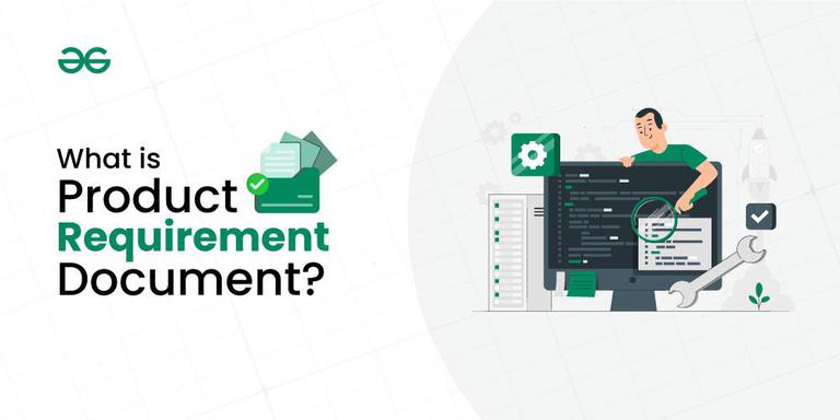Product Requirements Document(PRD) and its Benefit - GeeksforGeeks