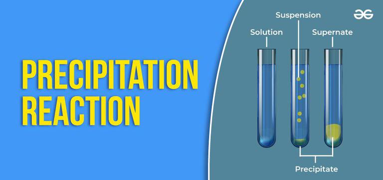 Precipitation Reaction - GeeksforGeeks