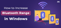 How to Increase Bluetooth Range on Windows? - GeeksforGeeks