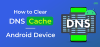 How To Clear DNS Cache on Android Device? - GeeksforGeeks