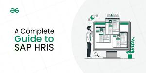 A Complete Guide to SAP HRIS. - GeeksforGeeks
