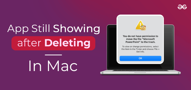 How to Fix the App Not Deleting or Still Showing After Deleting on Mac ...
