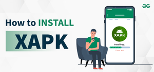 What is XAPK and How to Install XAPK? - GeeksforGeeks
