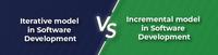 Iterative vs Incremental model in Software Development - GeeksforGeeks