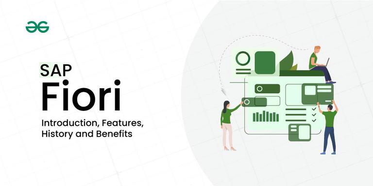 SAP Fiori - Introduction, Features, History and Benefits - GeeksforGeeks