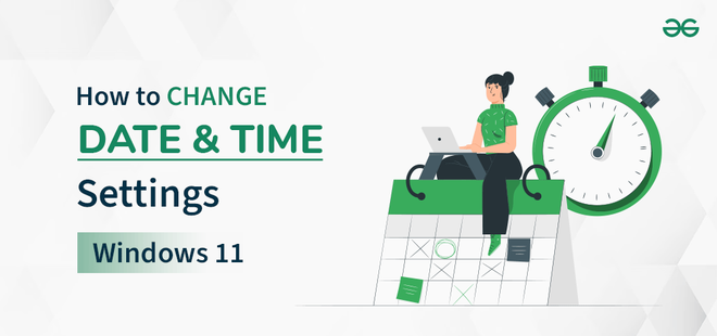 How to Change the Time in Windows 11? - GeeksforGeeks