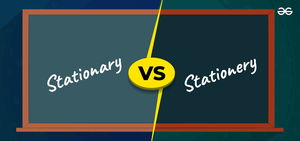 Stationary vs. Stationery