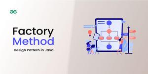 Factory Method Design Pattern in Java - GeeksforGeeks