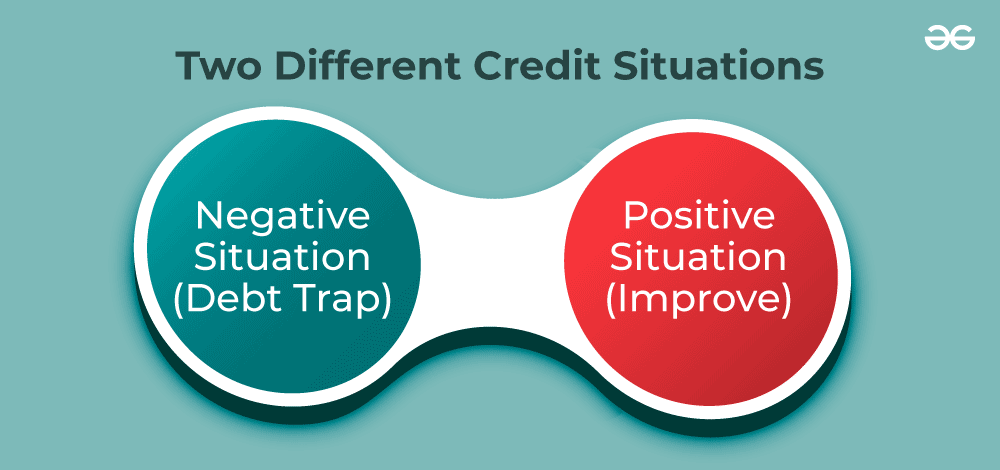 Two different Credit Situations - GeeksforGeeks