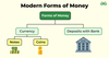 Modern Forms of Money - GeeksforGeeks