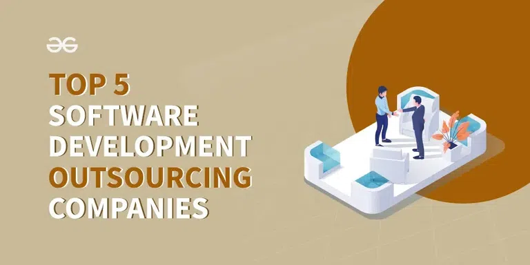 Top 5 Software Development Outsourcing Companies - GeeksforGeeks