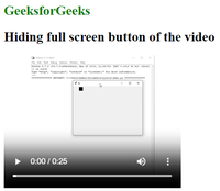 How to Hide Full Screen Button of the Video Tag in HTML5 ? - GeeksforGeeks