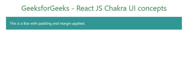 Chakra UI Margin and padding - GeeksforGeeks