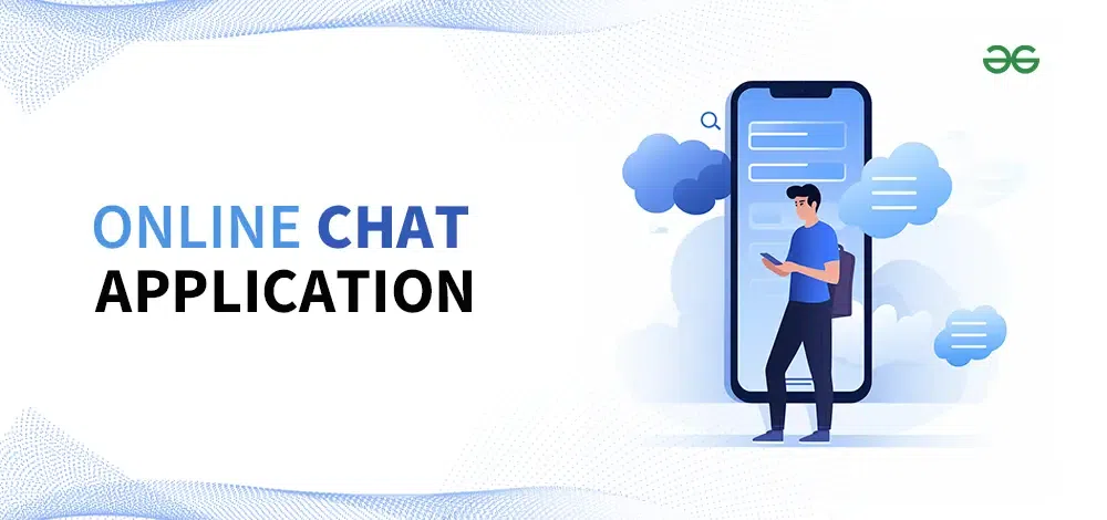 Online Chat Application Project In Software Development GeeksforGeeks