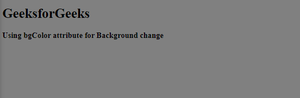 How to Change Background Color in HTML without CSS ? - GeeksforGeeks