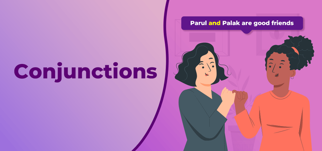What is a Conjunction - Meaning, Definition, Types & Exercises