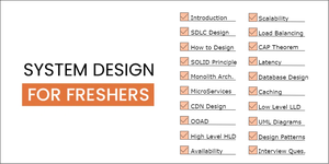Guide to System Design for Freshers - GeeksforGeeks