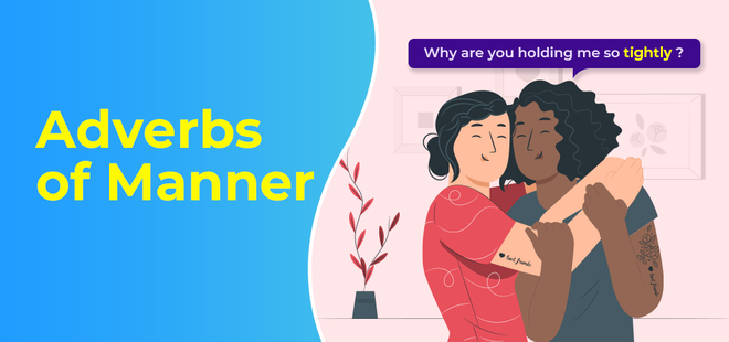 Adverbs of Manner - Meaning, Definition and Examples - GeeksforGeeks