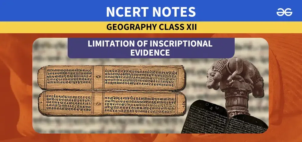 Limitations of Inscriptional Evidence| Class 12 History Notes ...