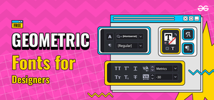 Free Geometric Fonts for Designers - GeeksforGeeks