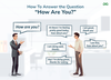 How To Answer the Question “How Are You?” - GeeksforGeeks