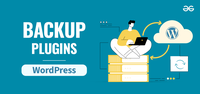 Top 10 Backup Plugins for WordPress - GeeksforGeeks