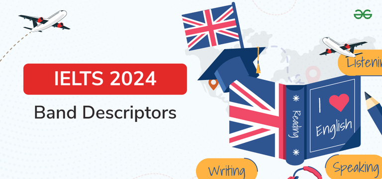 IELTS Band Descriptors For Writing, Reading, Listening & Speaking ...