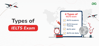 Types of IELTS Exam 2024: Sections, Patterns & More - GeeksforGeeks