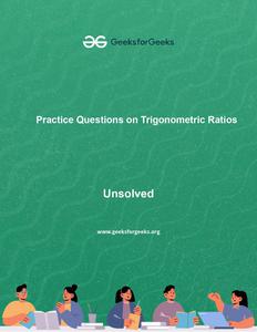 Trigonometric Ratios Practice Questions - GeeksforGeeks