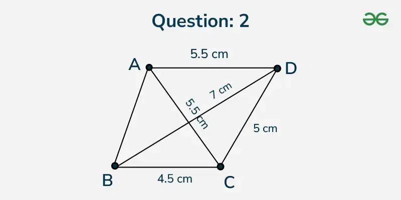 Construction of Quadrilaterals Practice Questions - GeeksforGeeks