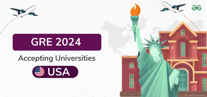 GRE Accepting Universities in USA in 2024: GRE Score Required for US ...