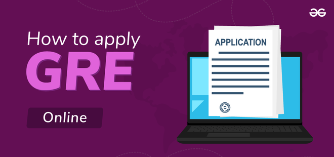 How to Register for the GRE Exam - GeeksforGeeks