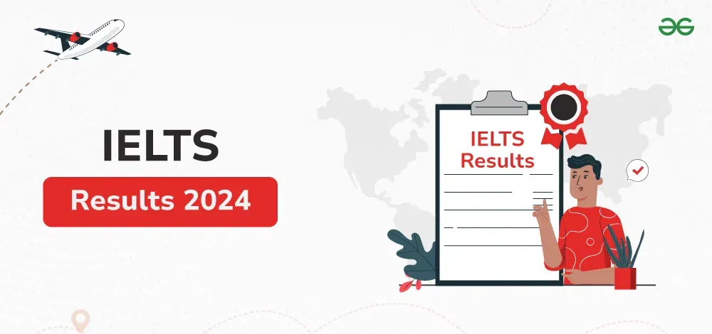 IELTS Result 2024- How to Check, TRF, Score Card Download - GeeksforGeeks