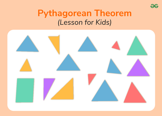 Pythagorean Theorem: Lesson for Kids - GeeksforGeeks