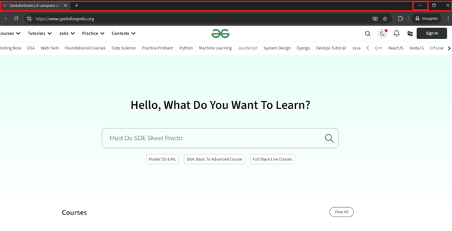 How to Minimize All Open Windows Except The Active One? - GeeksforGeeks