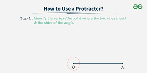 How to Use a Protractor - GeeksforGeeks