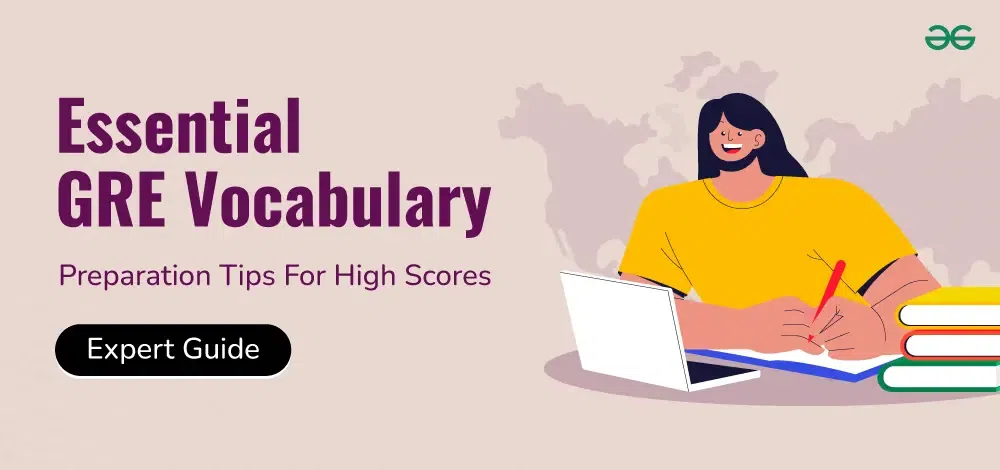Essential GRE Vocabulary Preparation Tips for High Scores | Expert ...