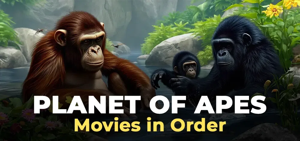 How to Watch the Planet of the Apes Movies in Chronological Order