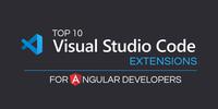 Top 10 VS Code Extensions For Angular Developers - GeeksforGeeks