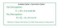 Autokey Cipher | Symmetric Ciphers - GeeksforGeeks