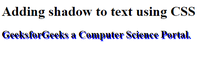How to Add Shadow to Text using CSS? - GeeksforGeeks