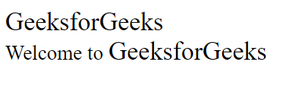 How to Change the Font Size in HTML? - GeeksforGeeks