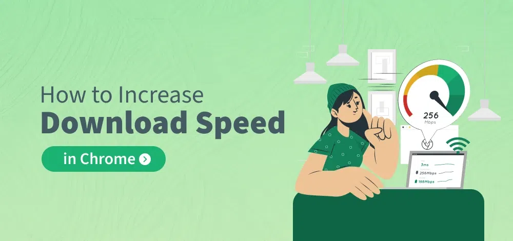 How to Increase Download Speed in Chrome? - GeeksforGeeks