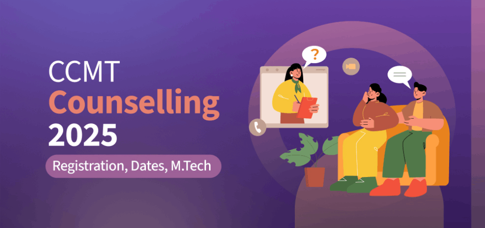 CCMT Counselling 2025: Schedule, Registration, Dates, Eligibility ...