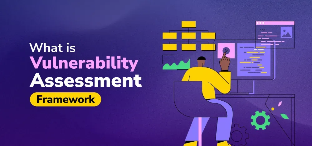 What is Vulnerablity Assessment Framework - GeeksforGeeks