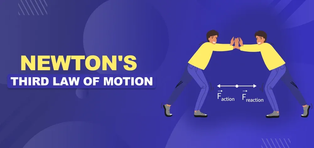 Newton's Third Law of Motion - GeeksforGeeks