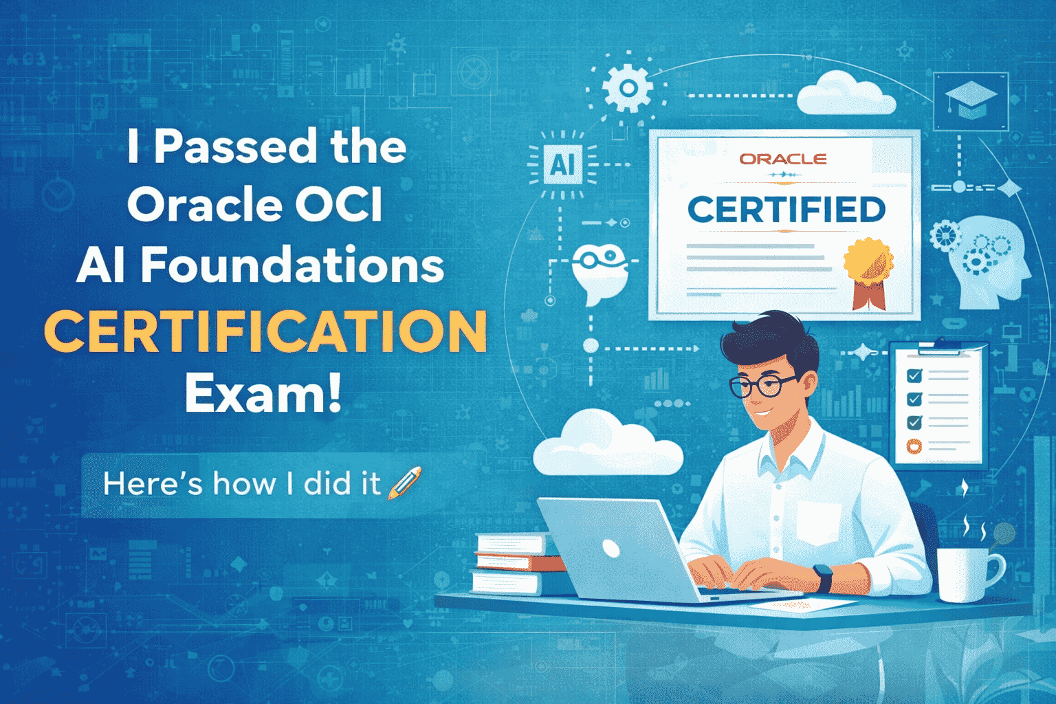 My OCI AI Foundations Certification Journey | Exam Experience ...